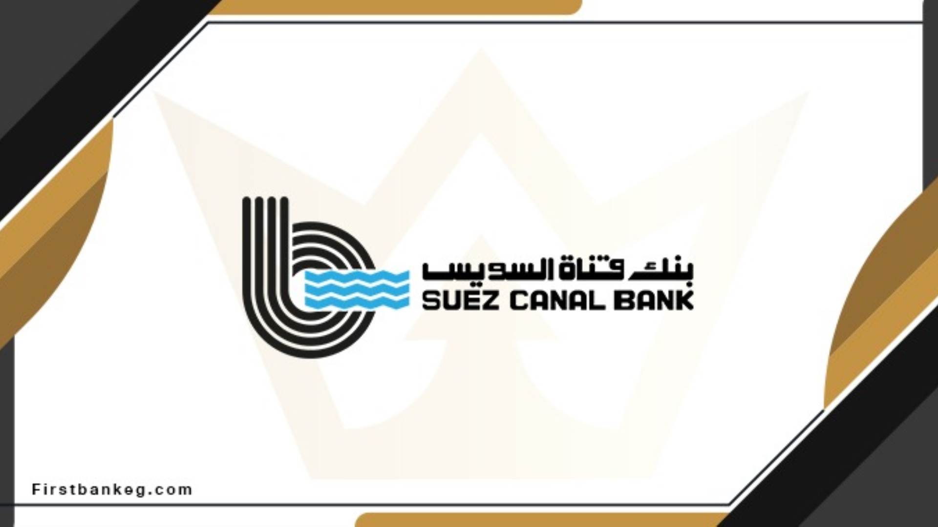 FirstBank | Suez Canal Bank grows by 35.7% on First Bank’s composite ...